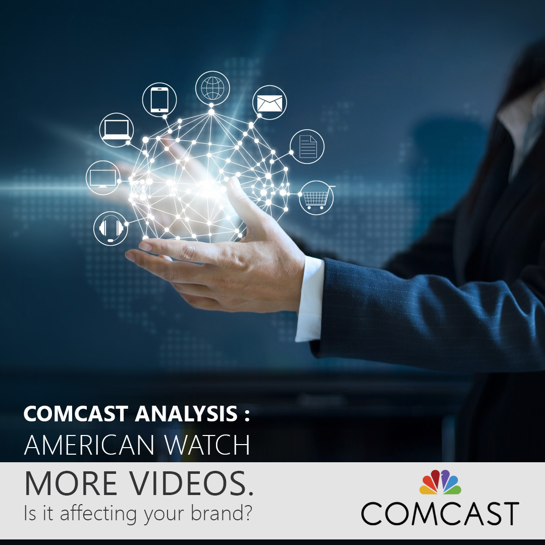 Comcast admits users watch more videos but how does it affect brands ...