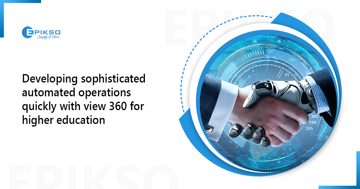 Developing Automated Operations Quickly For Higher Education