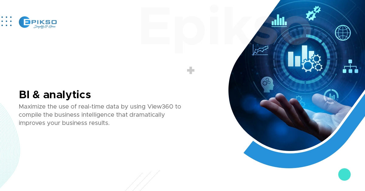 Maximize Business Intelligence & Analytics with Epik Solutions-View 360